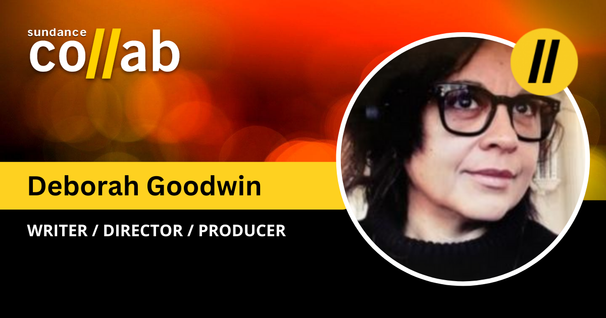 Deborah Goodwin - Sundance Collab